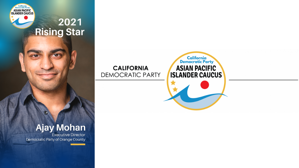 Ajay Mohan Named 2021 Rising Star – Asian American Pacific Islander Caucus